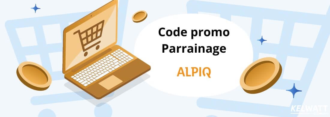 [15 € €] Parrainage Alpiq et code promo ALP109-260-157 - janvier 2025